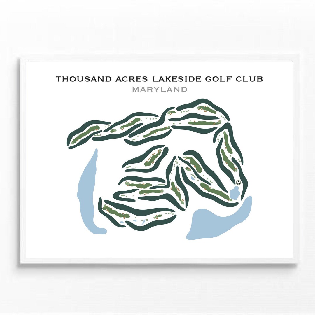 Thousand Acres Lakeside Golf Club, MD | Golf Course Map Wall Art, Golf ...