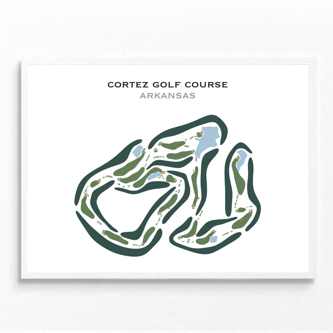 Cortez Golf Course, AR | Golf Course Map, Golf Map, Golfer Gift for Him ...
