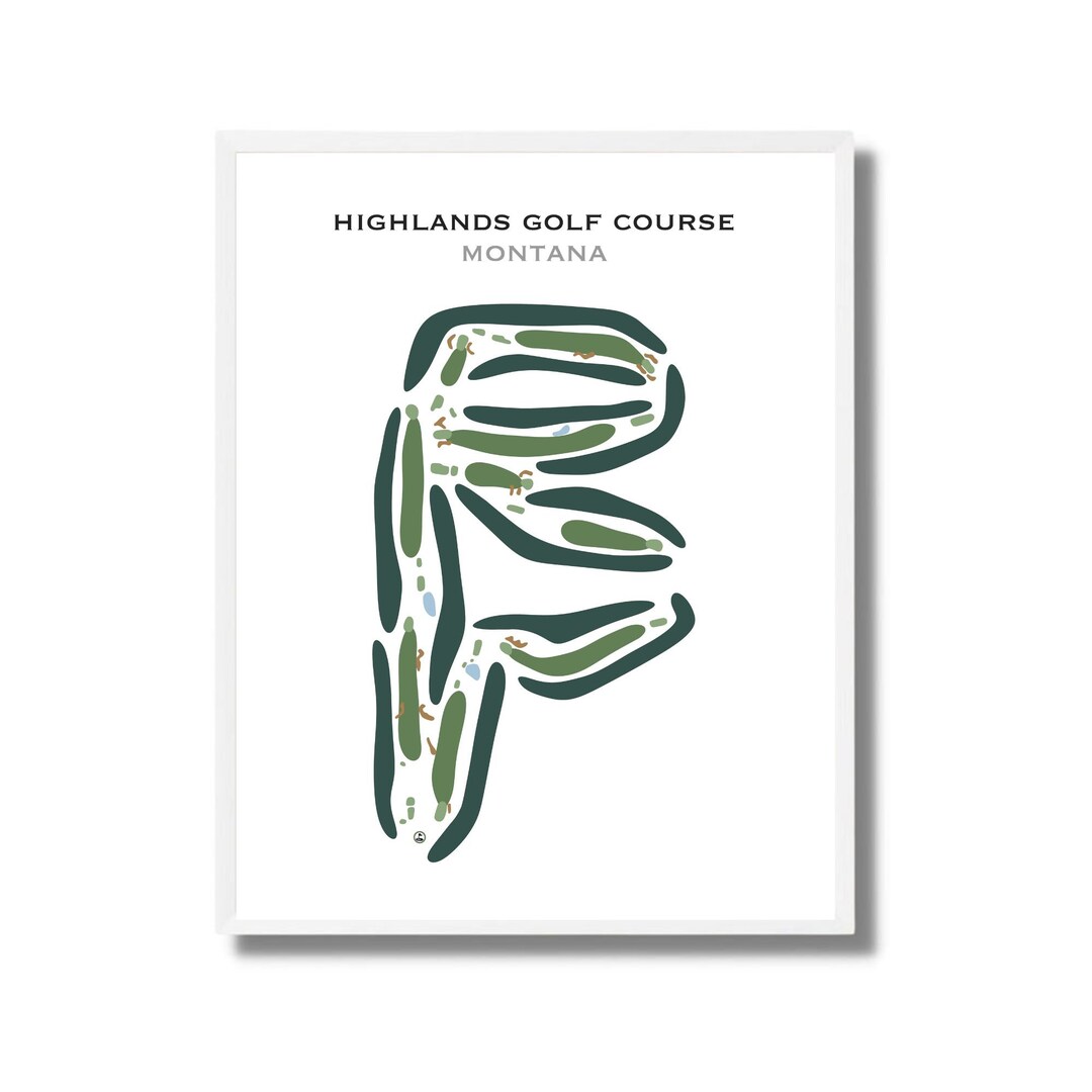Highlands Golf Course, MT | Golf Course Map, Golf Map, Golfer Gift for ...