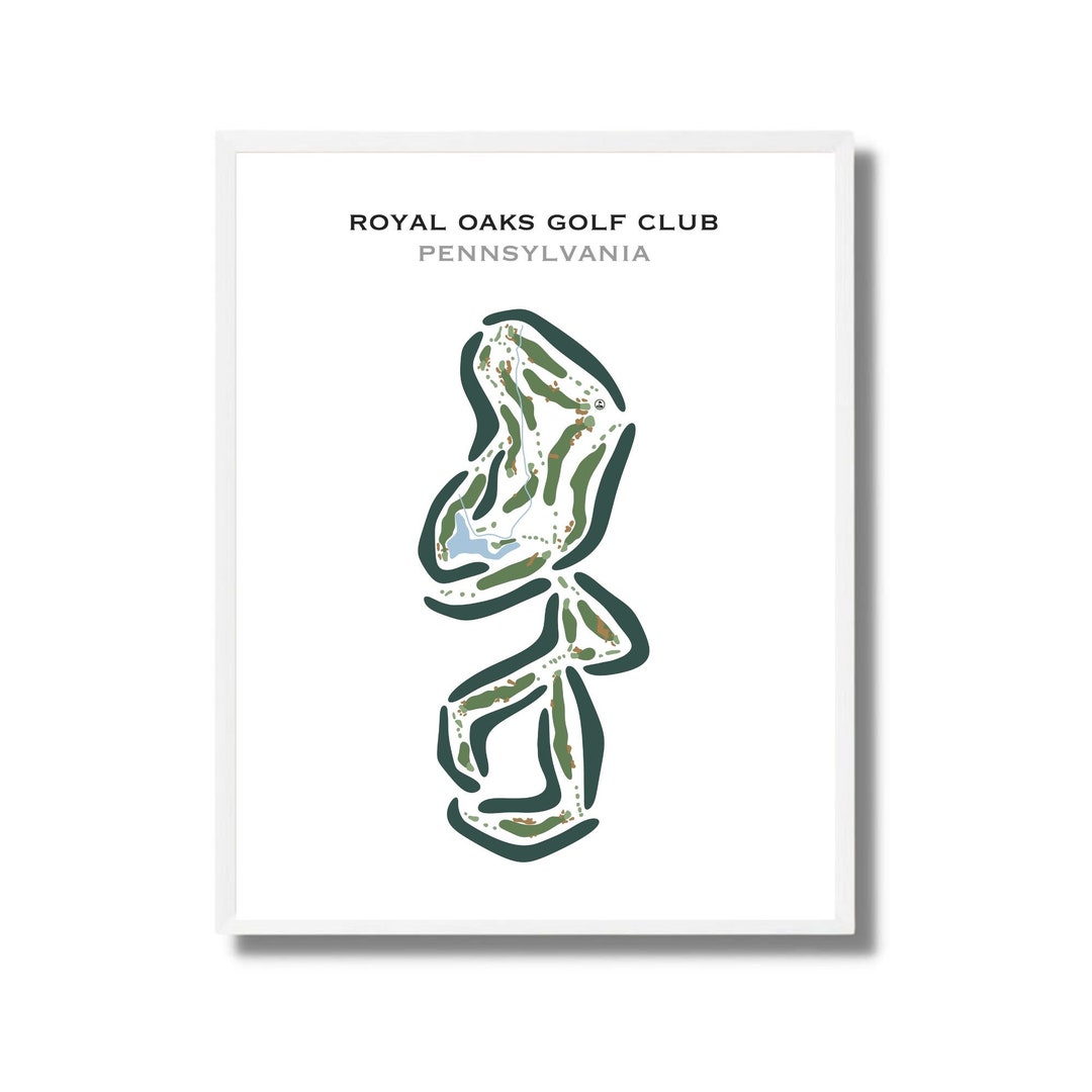 Royal Oaks Golf Club, PA | Golf Course Map, Golf Map, Golfer Gift for ...