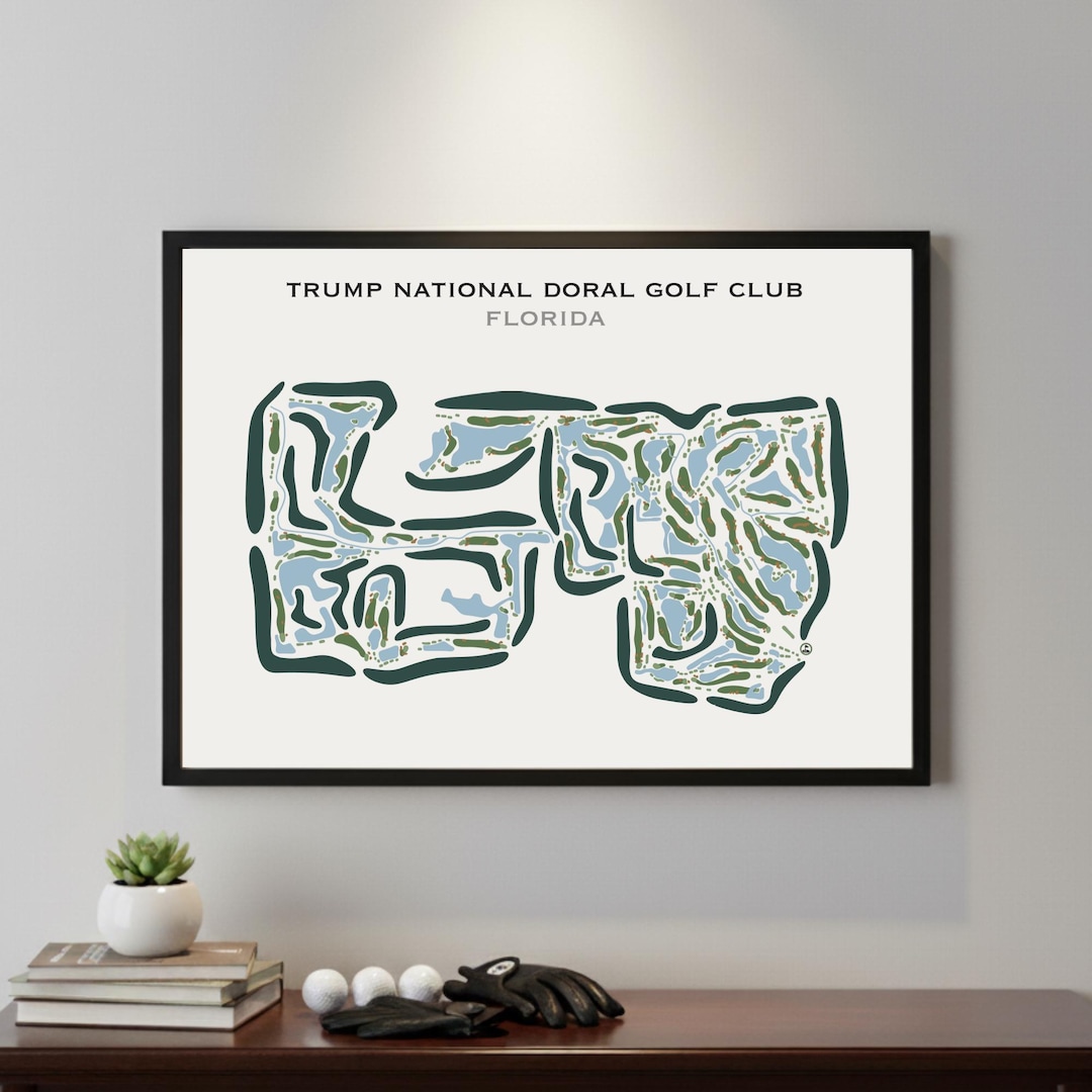 Trump National Doral, FL, Golf Course Map, Father's Day Gift, Christmas ...