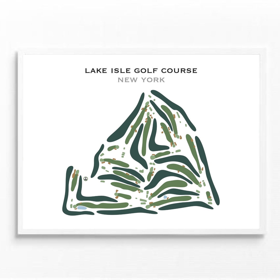 Lake Isle Golf Course, NY | Golf Course Map, Golf Map, Golfer Gift for ...