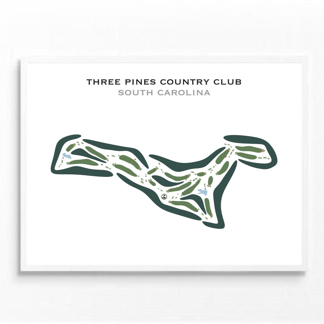 Three Pines Country Club, SC | Golf Course Map, Golf Map, Golfer Gift ...