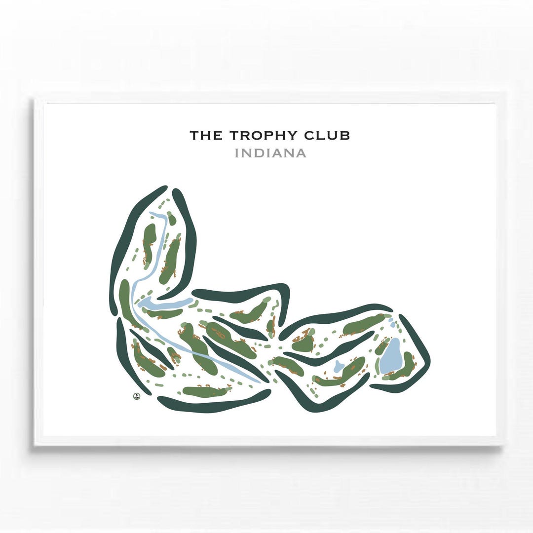 The Trophy Club, Indiana | Golf Course Map, Golf Map, Golfer Gift for ...
