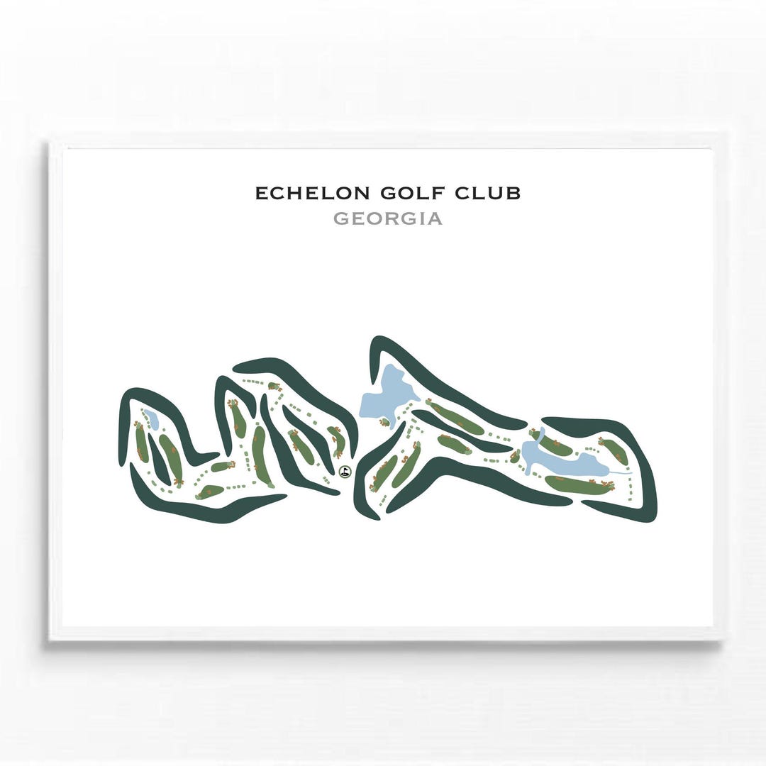 Echelon Golf Club, GA | Golf Course Map, Golf Map, Golfer Gift for Him ...