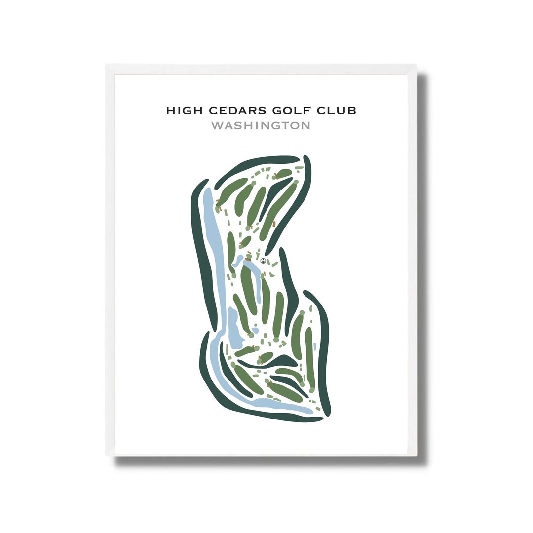 High Cedars Golf Club, WA | Golf Course Map, Golf Map, Golfer Gift for ...