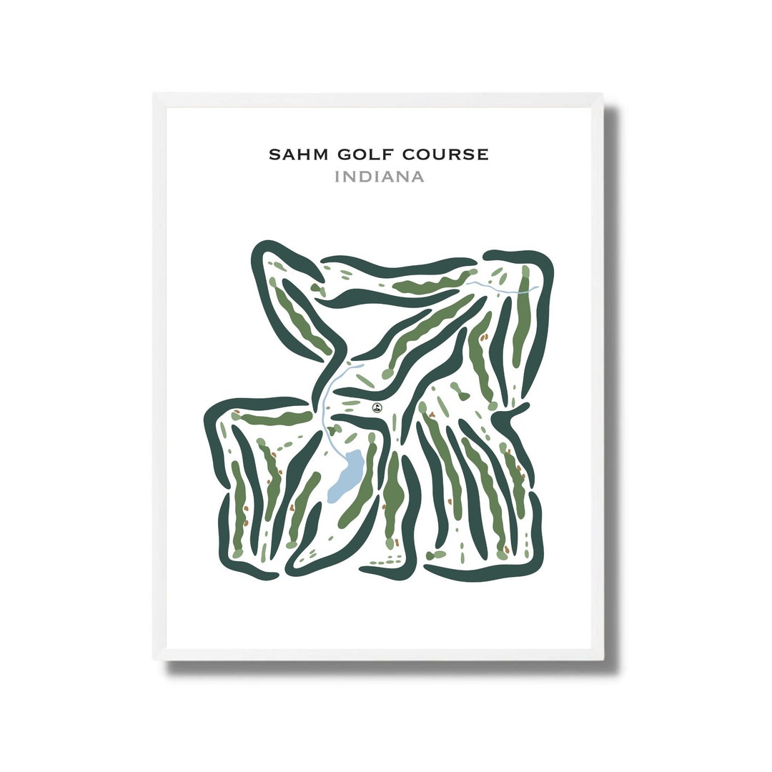Sahm Golf Course, Indiana | Golf Course Map, Golf Map, Golfer Gift for ...
