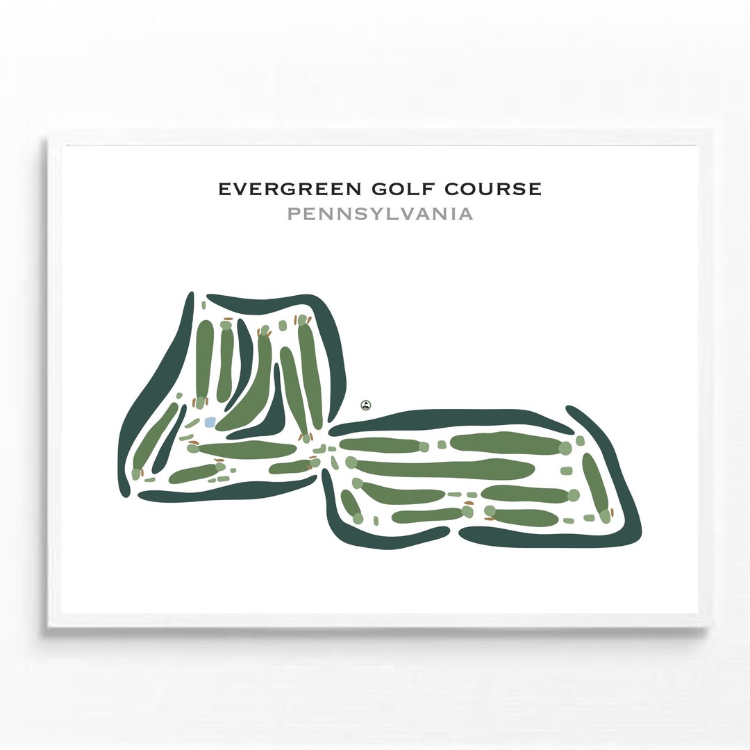 Evergreen Golf Course, PA | Golf Course Map, Golf Map, Golfer Gift for ...