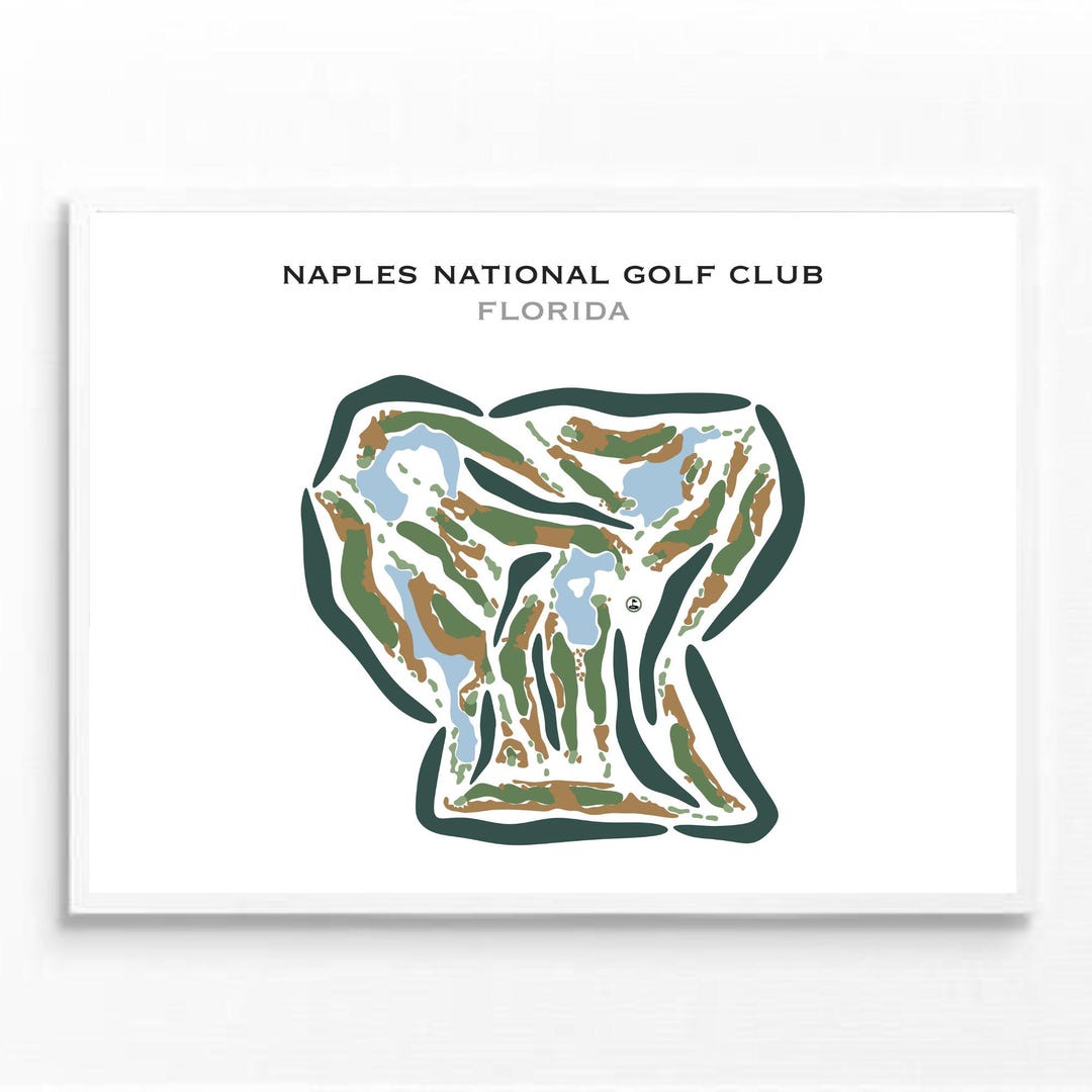 Naples National Golf Club, FL | Golf Course Map, Golf Map, Golfer Gift ...