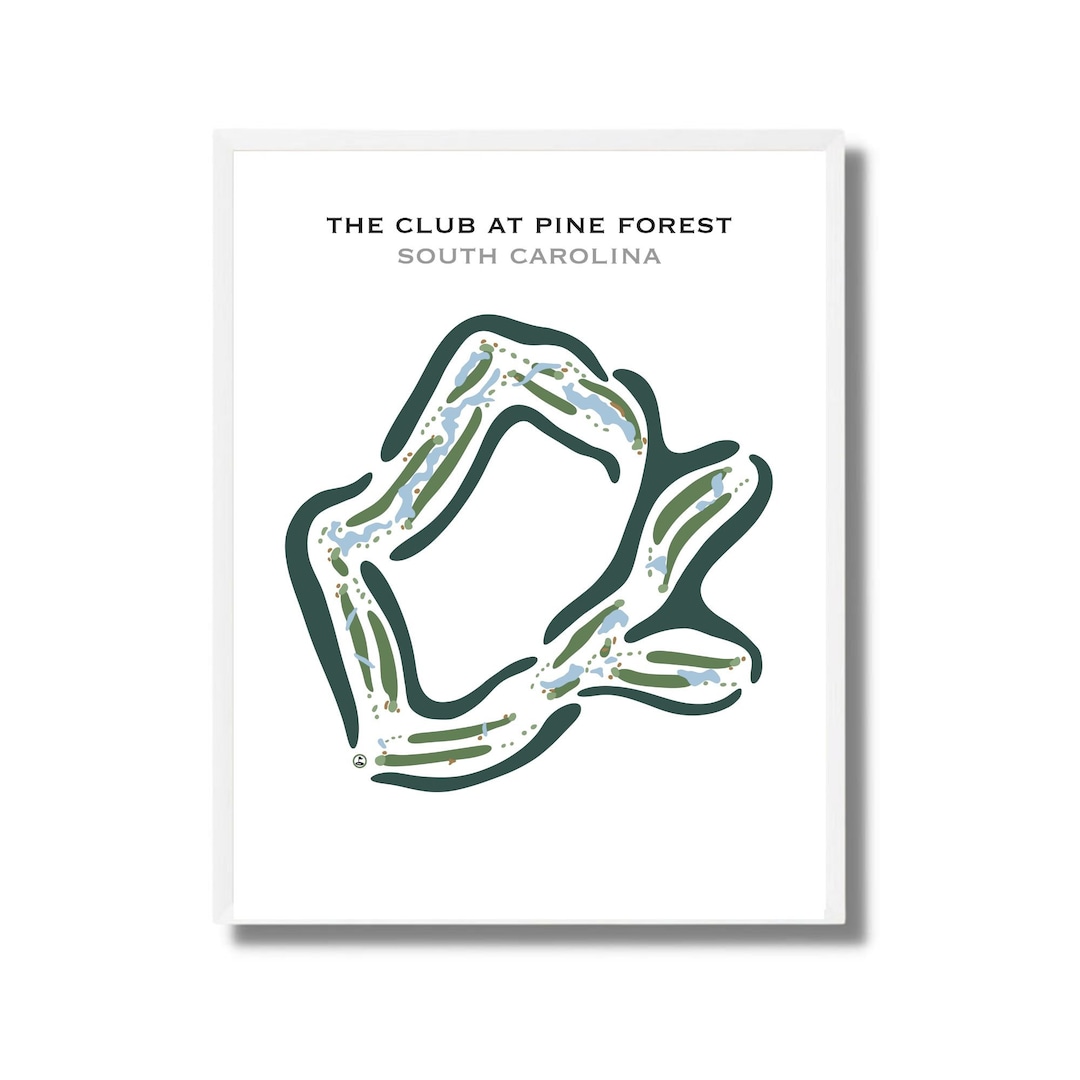 The Club at Pine Forest, SC | Golf Course Map, Golf Map, Golfer Gift ...