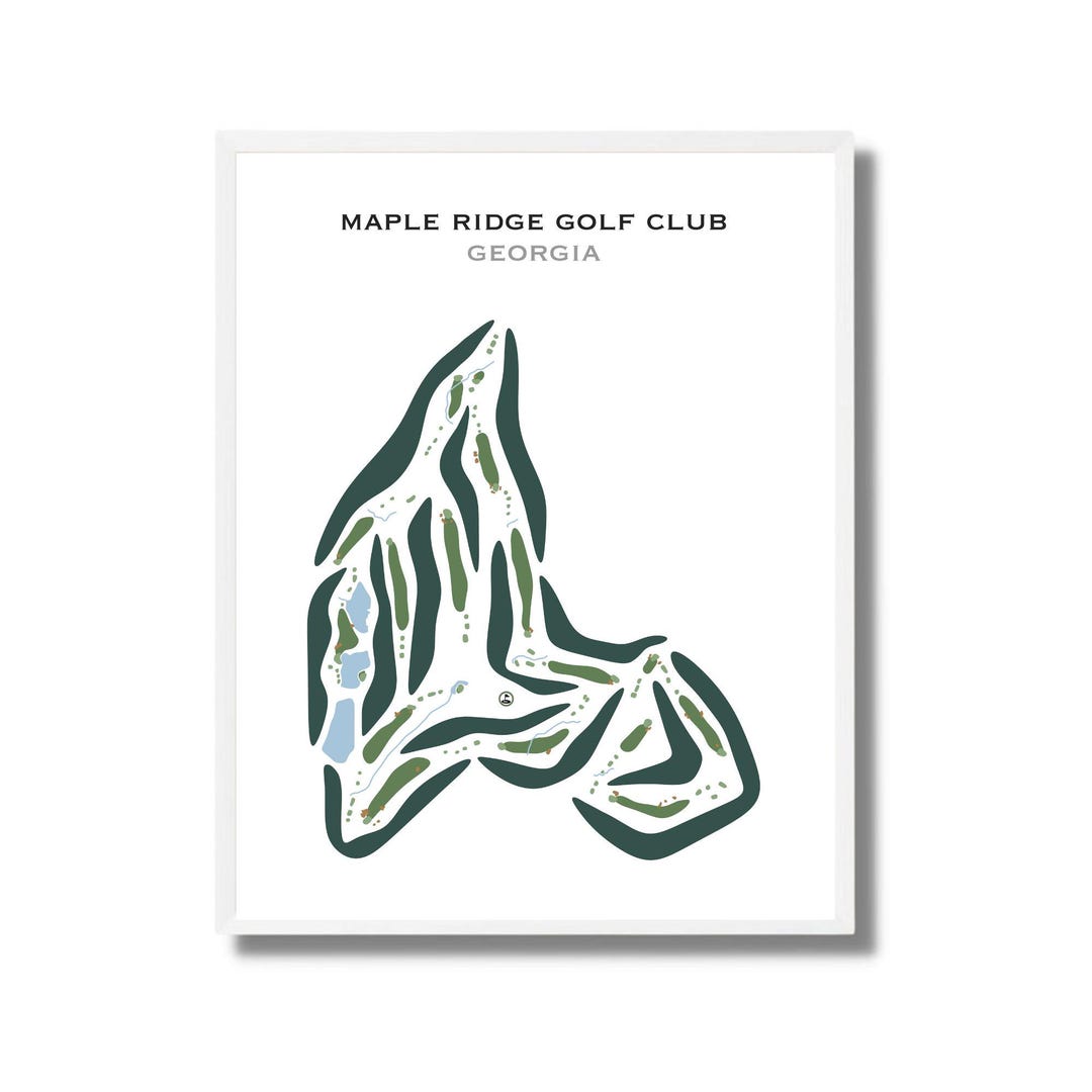 Maple Ridge Golf Club, Georgia | Golf Course Map, Golf Map, Golfer Gift ...