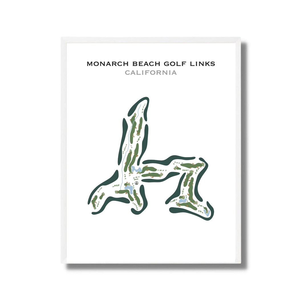 Monarch Beach Golf Links, CA | Golf Course Map, Golf Map, Golfer Gift ...