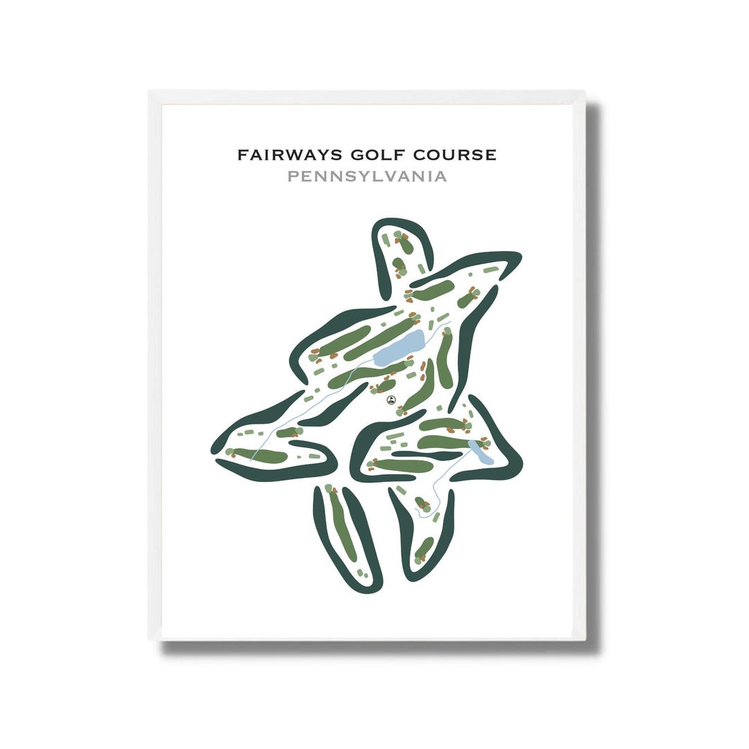 Fairways Golf Course, PA | Golf Course Map, Golf Map, Golfer Gift for ...