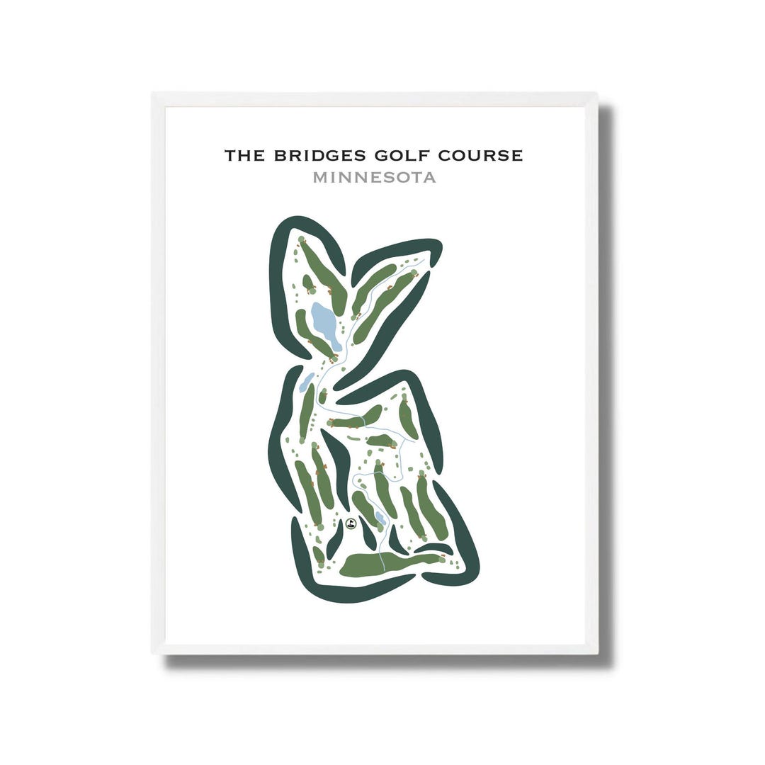 The Bridges Golf Course, MN | Golf Course Map, Golf Map, Golfer Gift ...