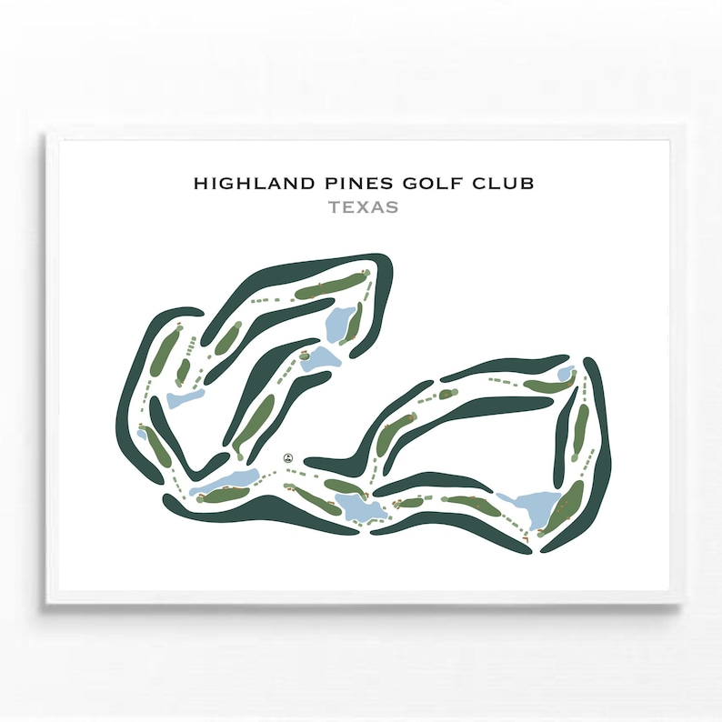 Highland Pines Golf Club, TX | Golf Course Map, Golf Map, Golfer Gift ...