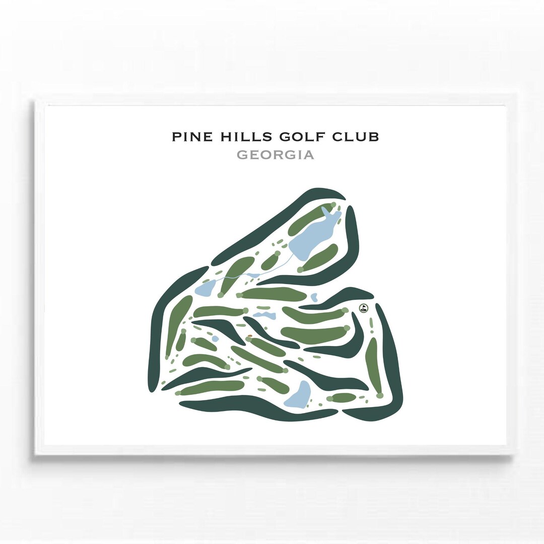 Pine Hills Golf Club, GA | Golf Course Map, Golf Map, Golfer Gift for ...
