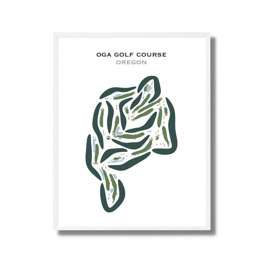 OGA Golf Course, Oregon | Golf Course Map, Golf Map, Golfer Gift for ...