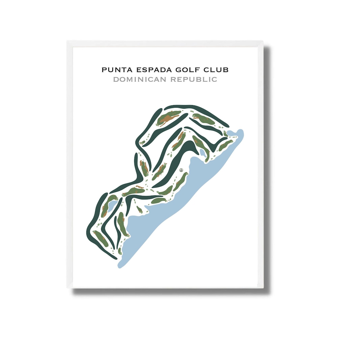 Punta Espada Golf Club, Dominican Republic Wall Art | Golf Course Map ...