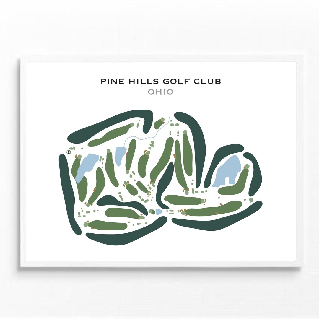 Pine Hills Golf Club, Ohio | Golf Course Map, Golf Map, Golfer Gift for ...