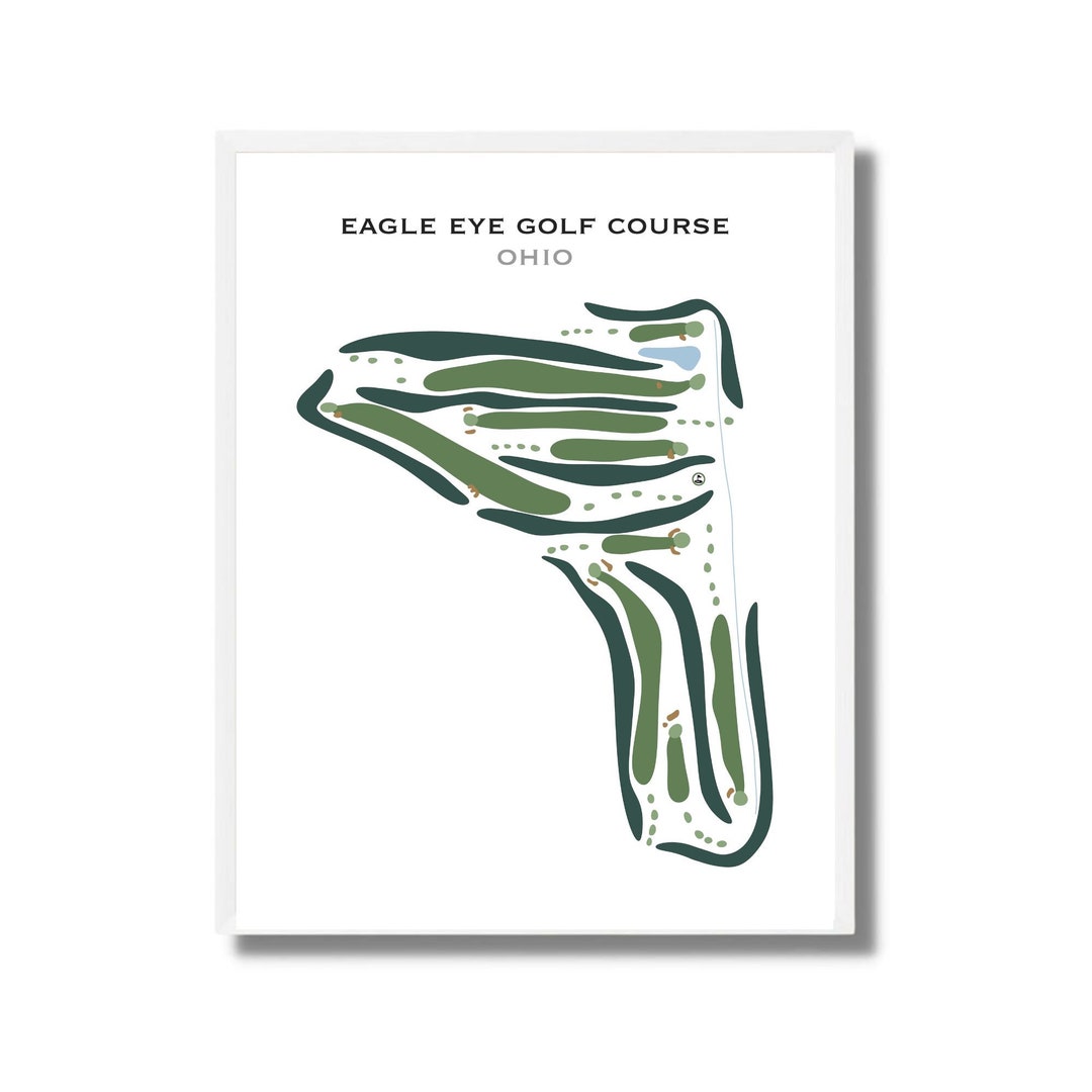 Eagle Eye Golf Course, Ohio | Golf Course Map, Golf Map, Golfer Gift ...