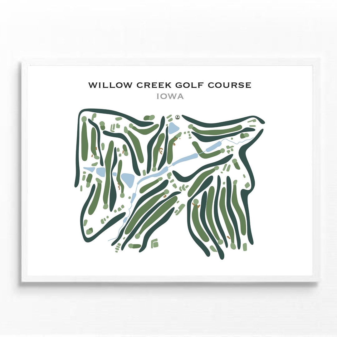 Willow Creek Golf Course, IA | Golf Course Map, Golf Map, Golfer Gift ...