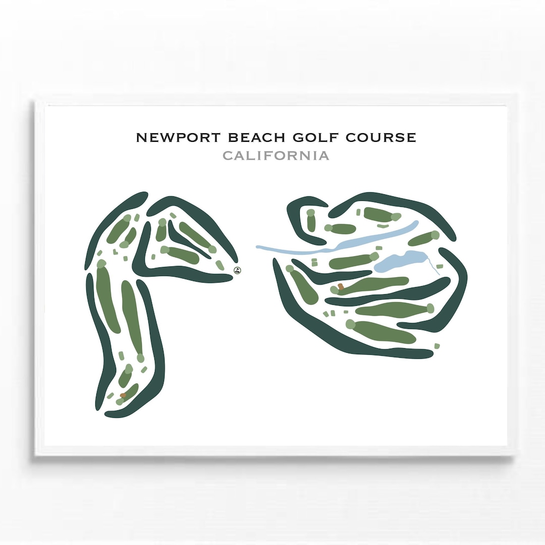 Newport Beach Golf Course, CA | Golf Course Map, Golf Map, Golfer Gift ...