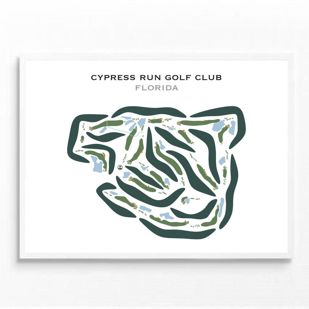 Cypress Run Golf Club, FL | Golf Course Map, Golf Map, Golfer Gift for ...