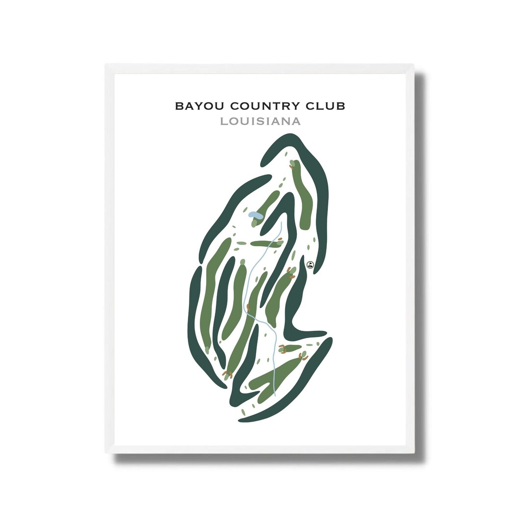Bayou Country Club, LA| Golf Course Map, Golf Map, Golfer Gift for Him ...