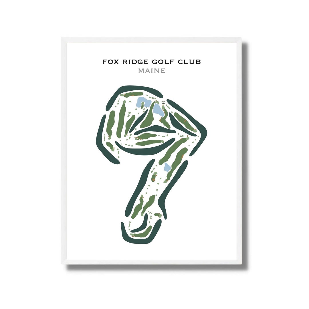 Fox Ridge Golf Club, Maine | Golf Course Map, Golf Map, Golfer Gift for ...