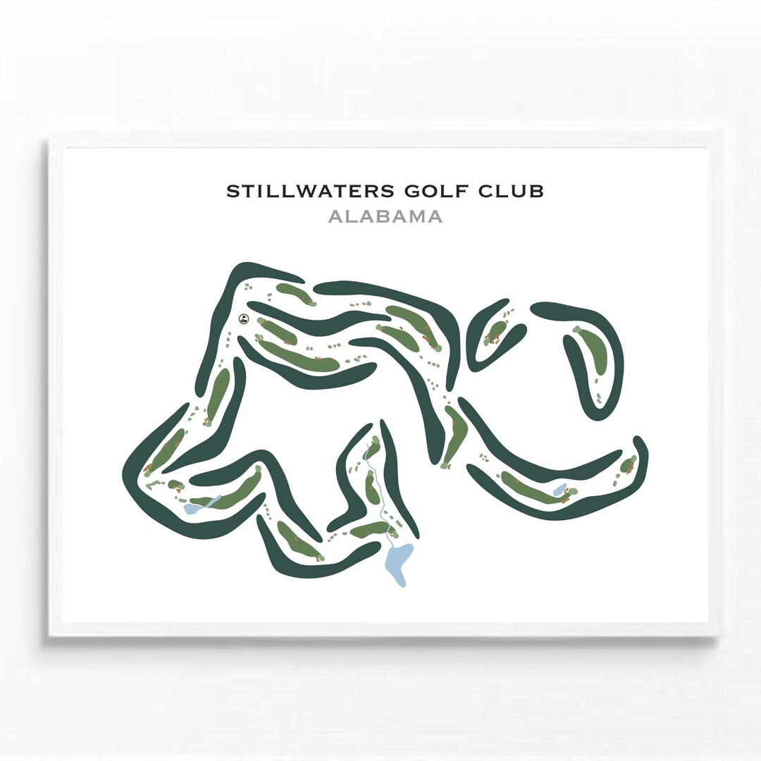 Stillwaters Golf Club, AL | Golf Course Map, Golf Map, Golfer Gift for ...