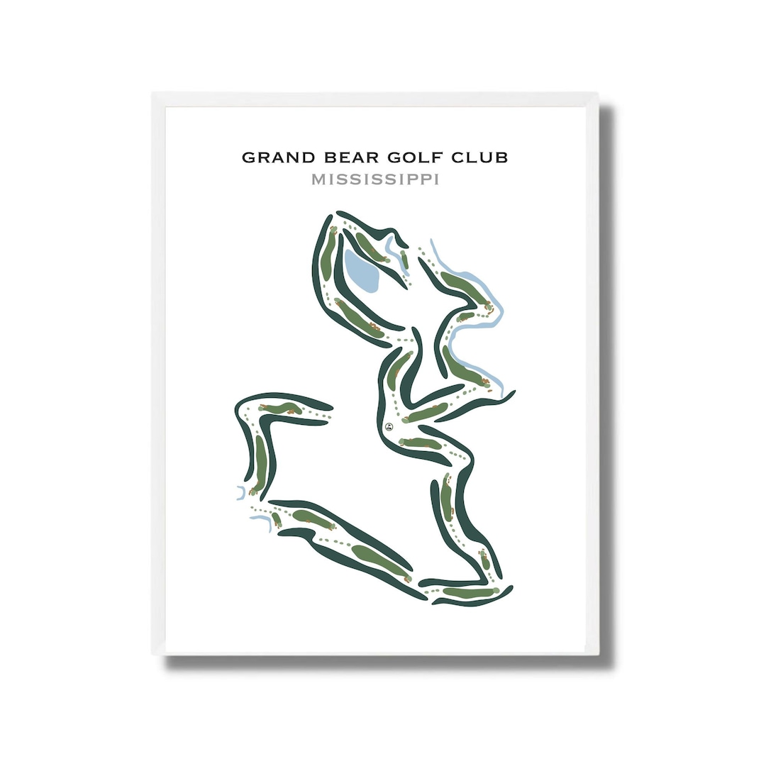 Grand Bear Golf Club, MS | Golf Course Map, Golf Map, Golfer Gift for ...