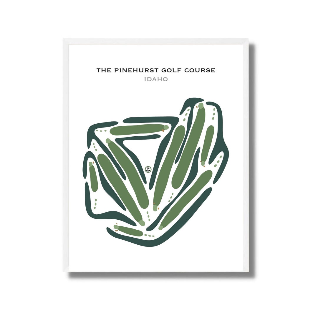 The Pinehurst Golf Course, ID | Golf Course Map, Golf Map, Golfer Gift ...