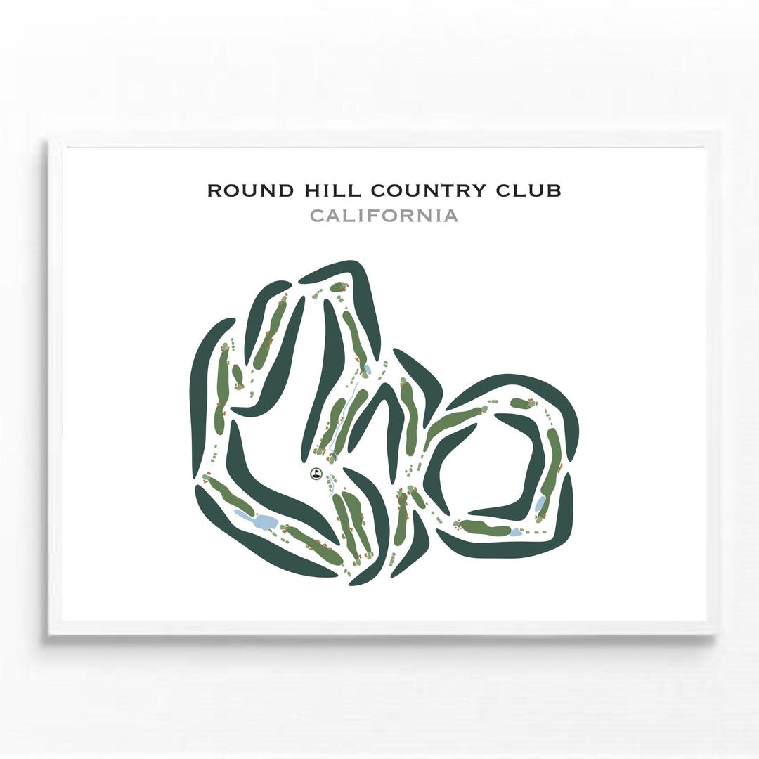 Round Hill Country Club, CA | Golf Course Map, Golf Map, Golfer Gift ...