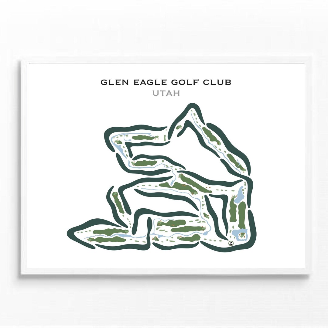 Glen Eagle Golf Club, Utah | Golf Course Map, Golf Map, Golfer Gift for ...