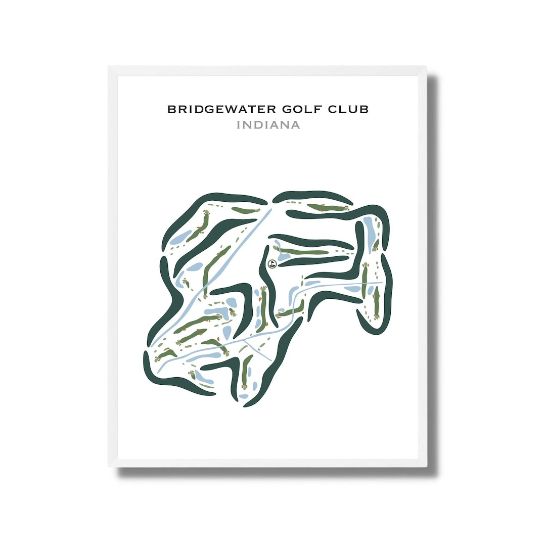 Bridgewater Club, Indiana |golf Course Map, Golf Map, Golfer Gift for ...