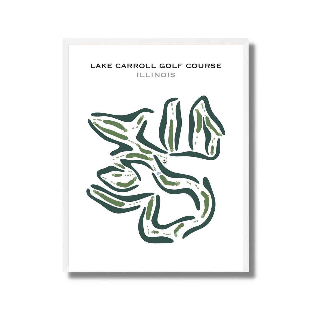 Lake Carroll Golf Course, IL | Golf Course Map, Golf Map, Golfer Gift ...
