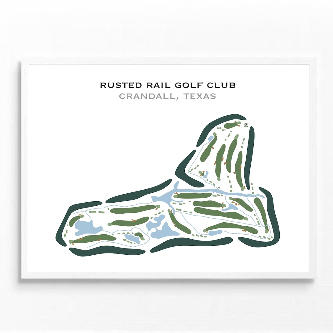 Rusted Rail Golf Club, Texas | Golf Course Map, Golf Map, Golfer Gift ...