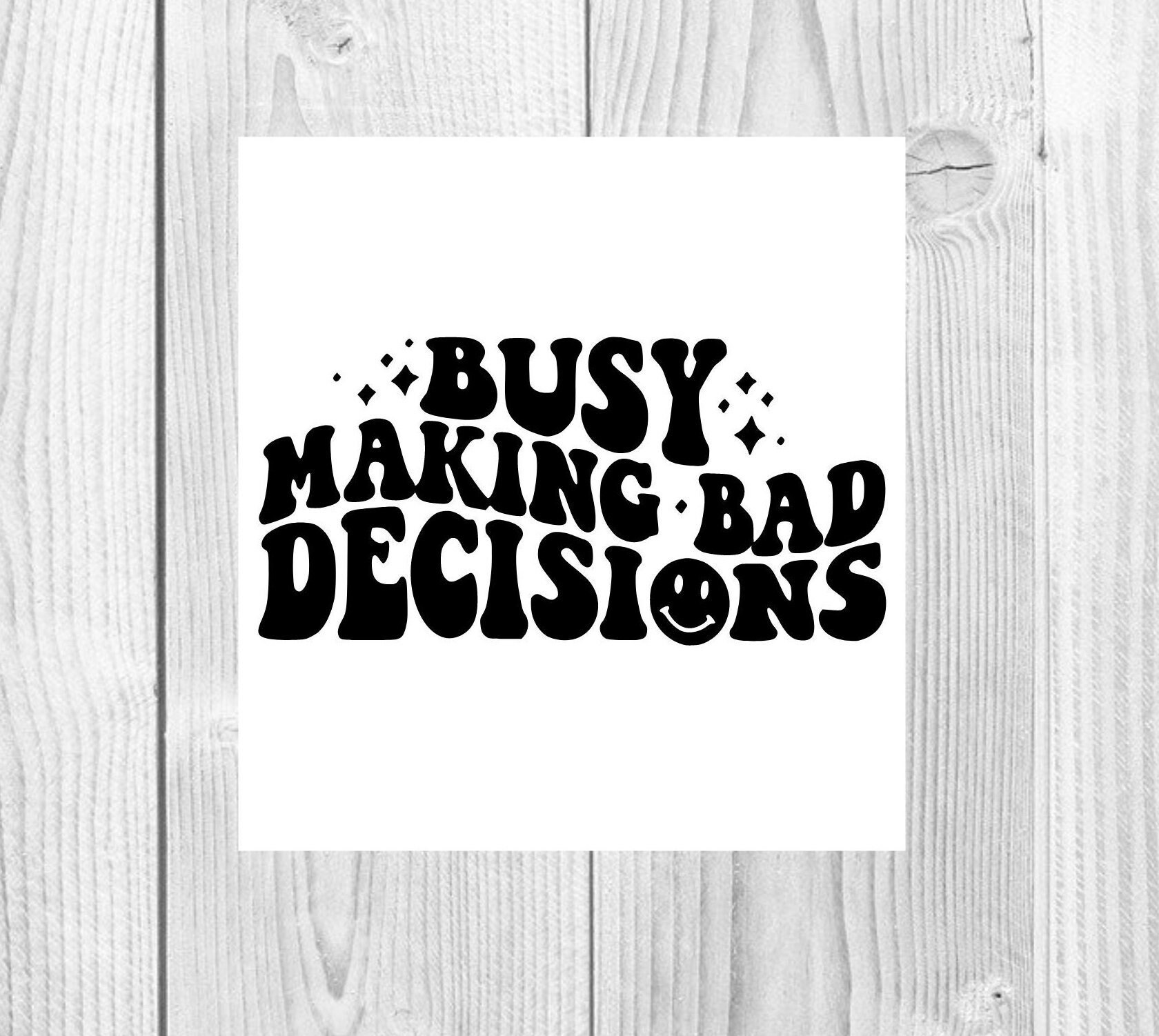 Bad Decisions Ecard