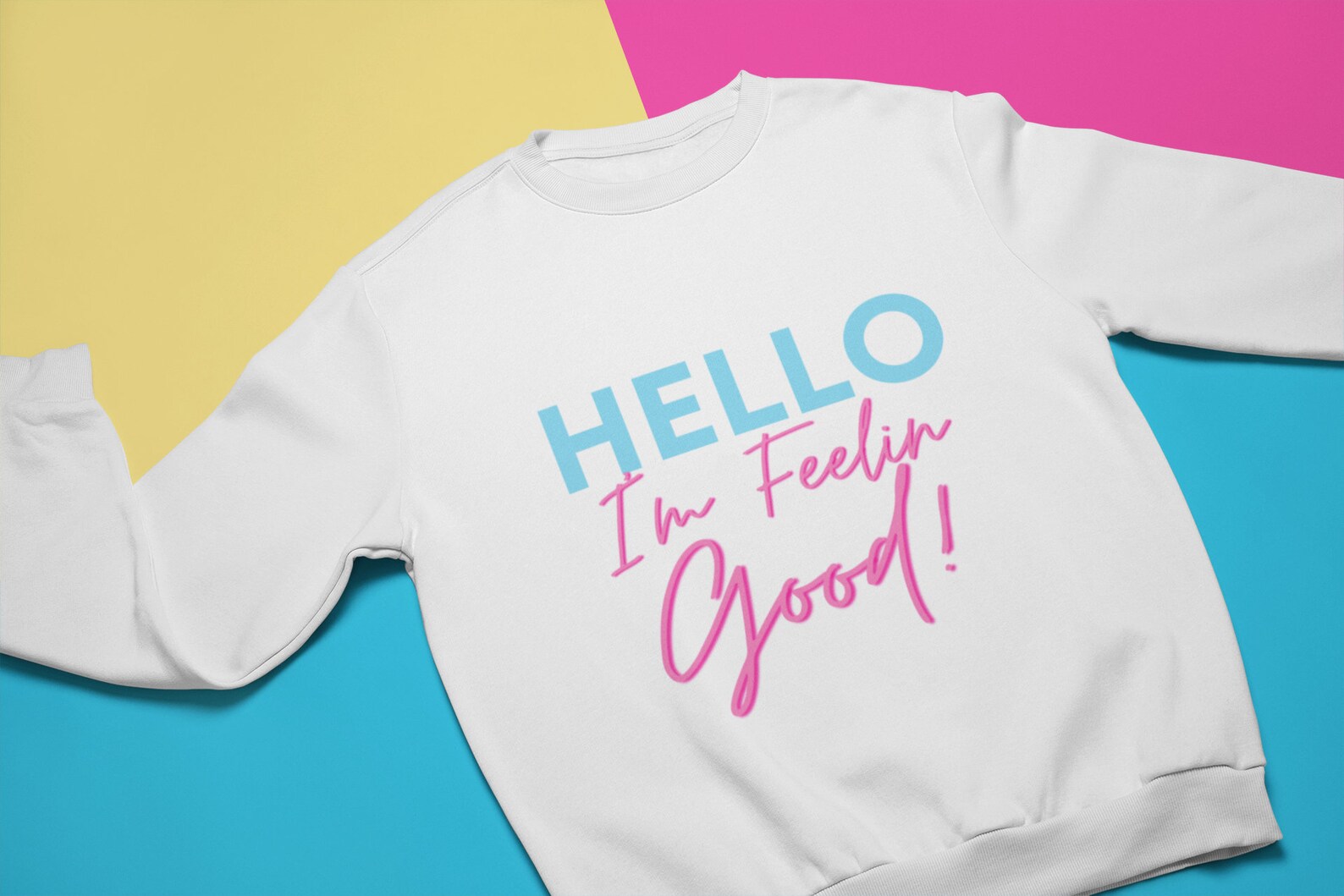 Feel Good Sweatshirt/gift for Girlfriend /gift for Daughter/happy Merch ...