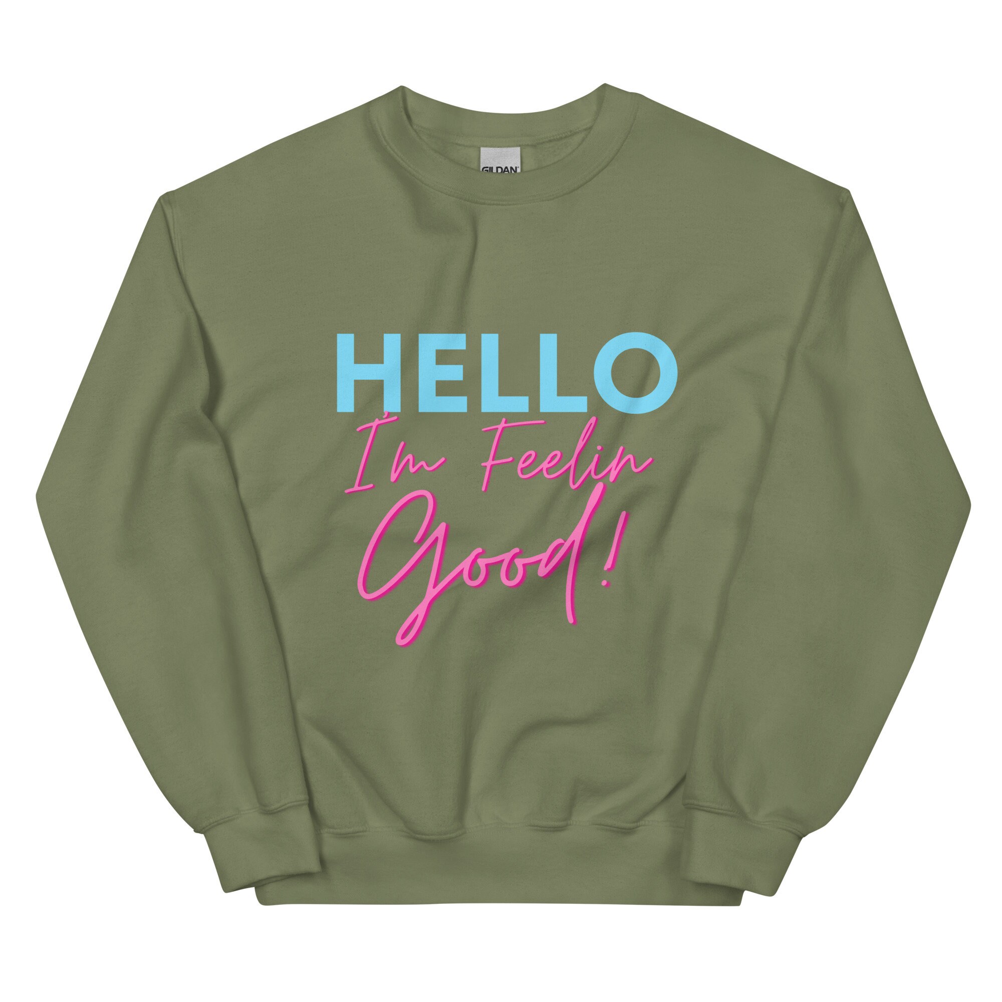 Feel Good Sweatshirt/gift for Girlfriend /gift for Daughter/happy Merch ...