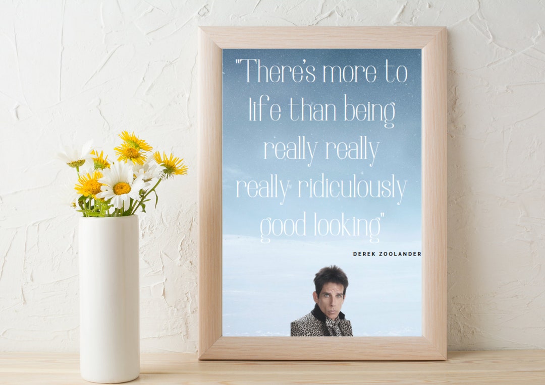 Zoolander Ridiculously Good Looking Quote