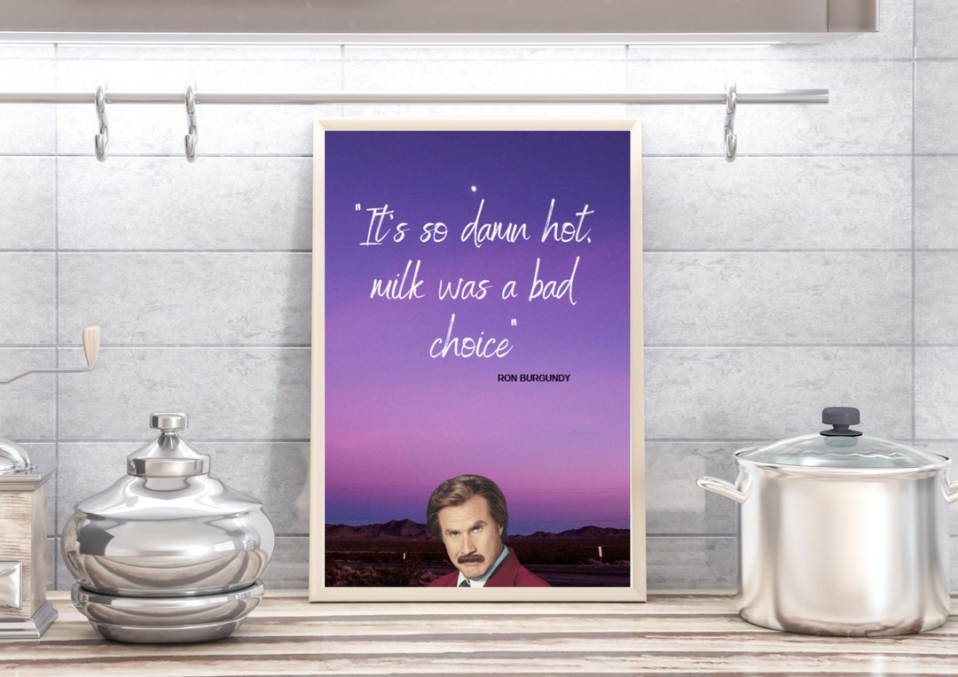 Ron Burgundy Quote/brian Fantana Quote/anchorman Quote/will Ferrel ...