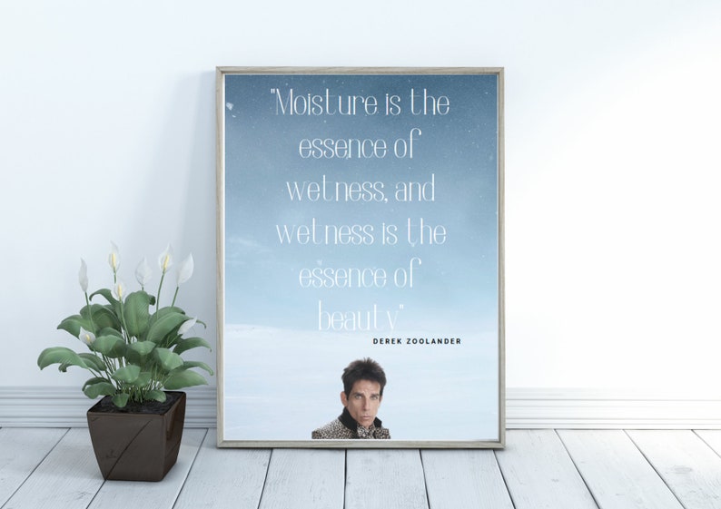 Derek Zoolander Quotes/zoolander Quote/ Zoolander/derek Zoolander/there ...