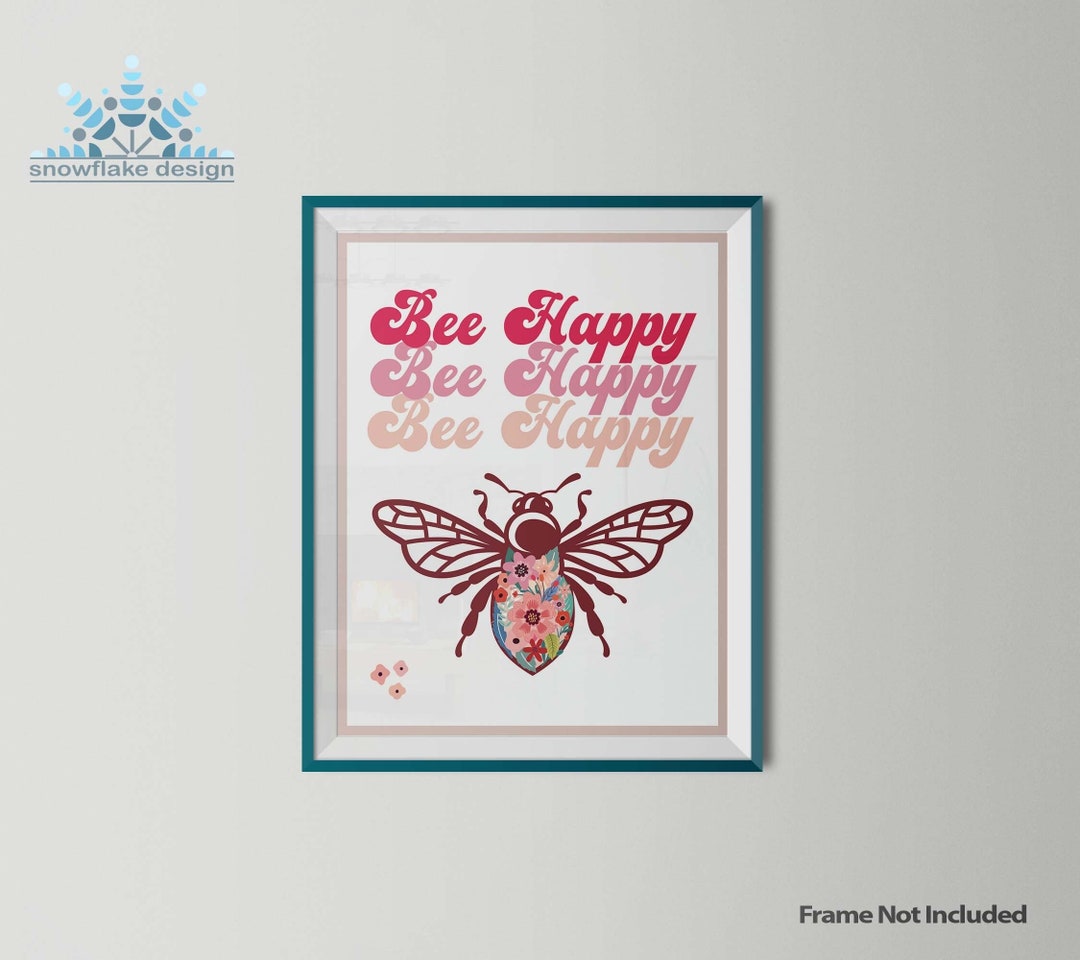 Be Happy With Bee Poster Decoration Inspirational Print - Etsy