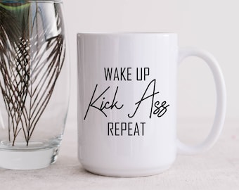 Wake up Kick Ass - Etsy