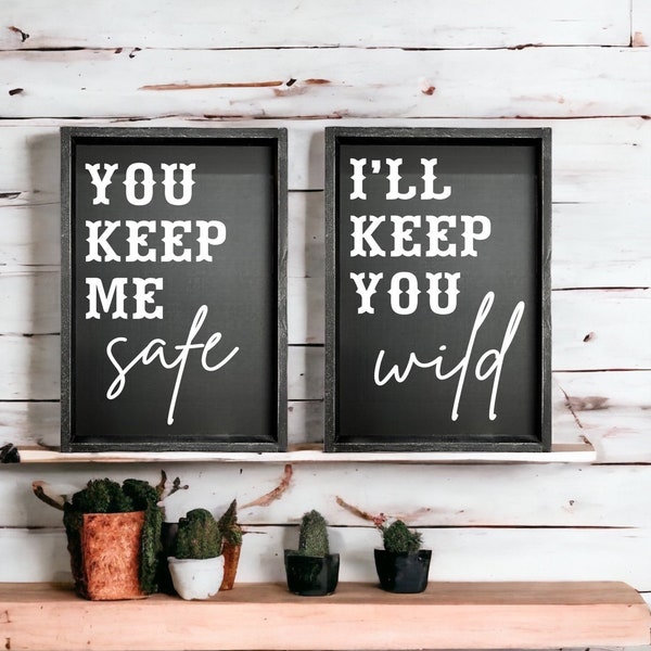 Keep Me Safe Ill Keep You Wild - Etsy