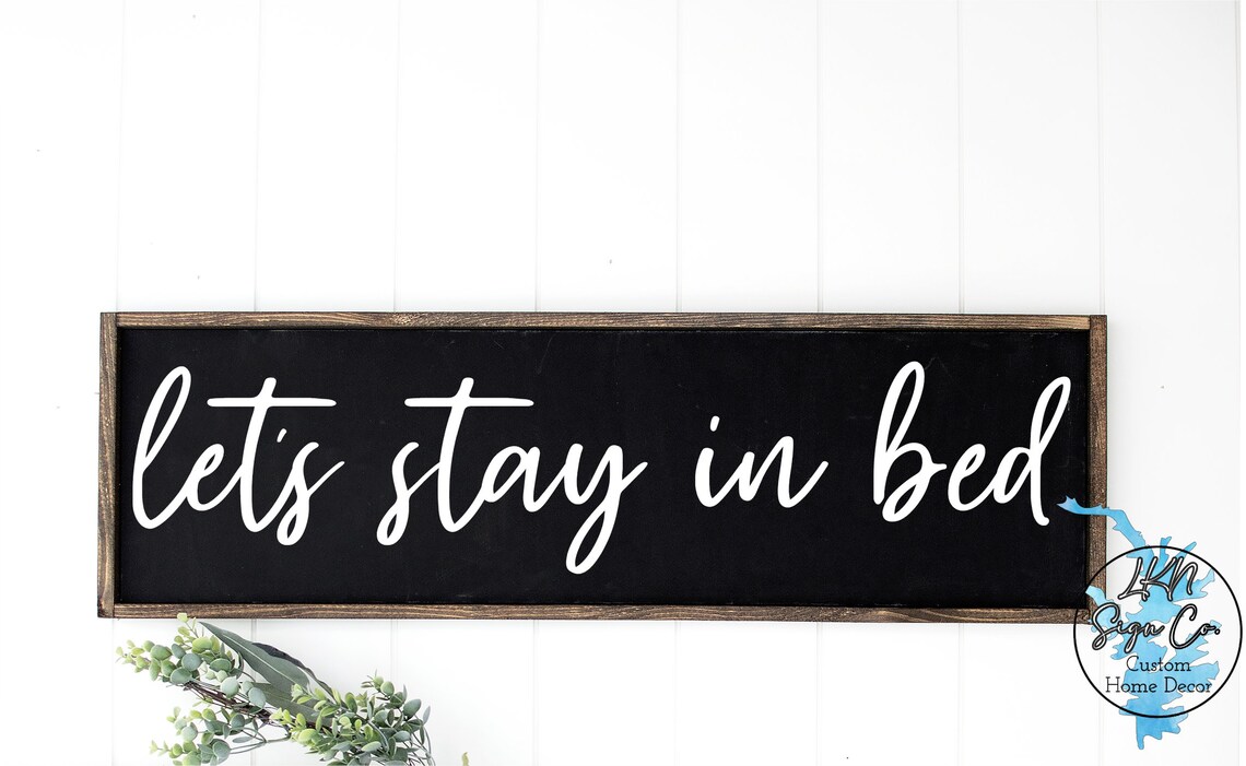 Let's Stay in Bed - Wood Framed Sign - Bedroom Decor - Above Bed Wall ...
