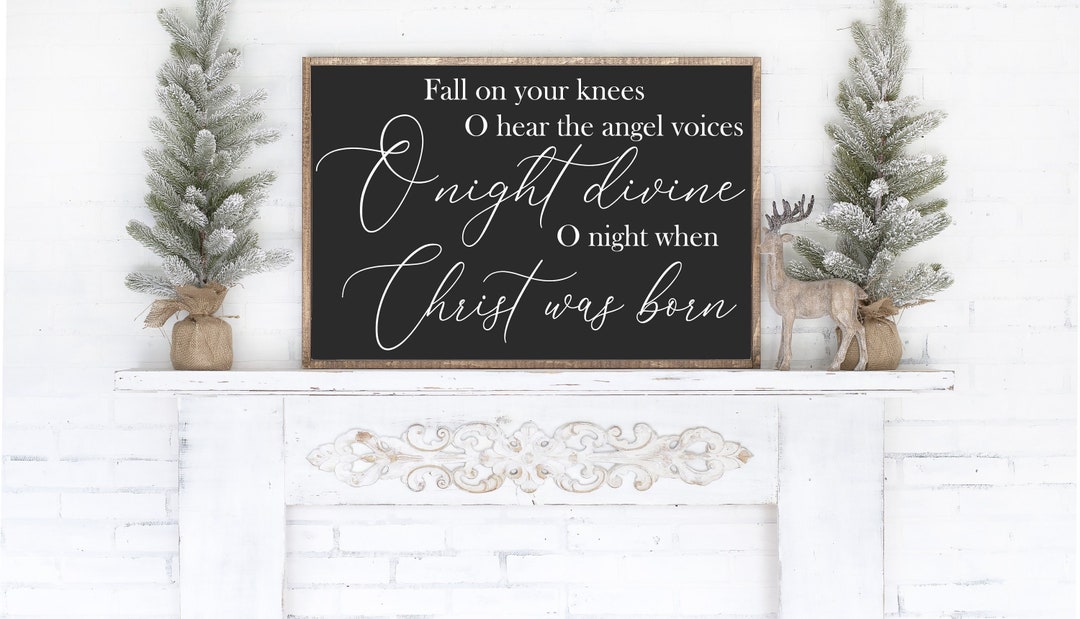 O Night Divine - Christ Was Born -sign - Christmas Decor - Christmas ...