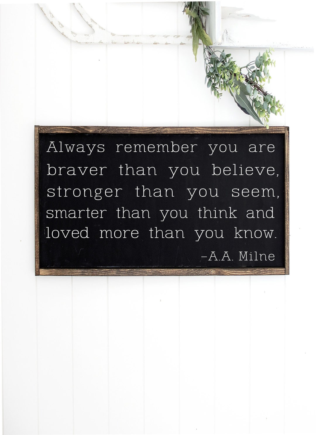 Always Remember You Are Braver Than You Believe Smarter Stronger and ...