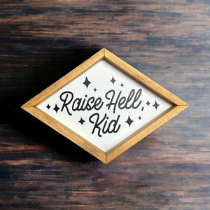 Raise Hell Kid - Wood Sign - Diamond Shape Frame - Boho Nursery - Boho ...